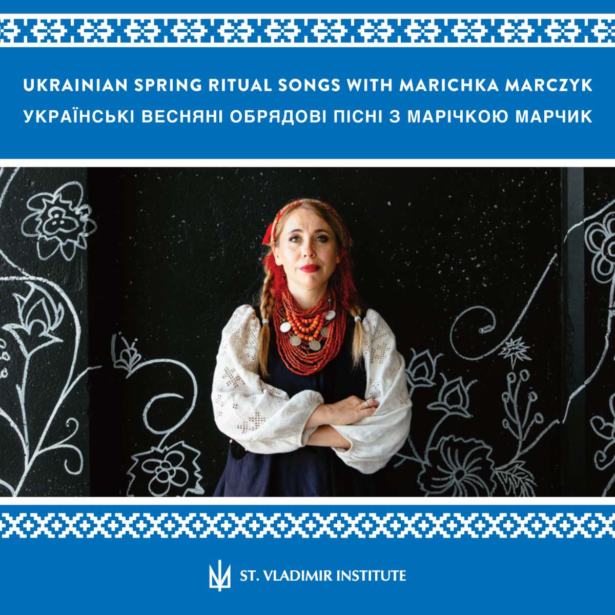 UCC Toronto - Українські весняні обрядові пісні з Марічкою Марчик ...